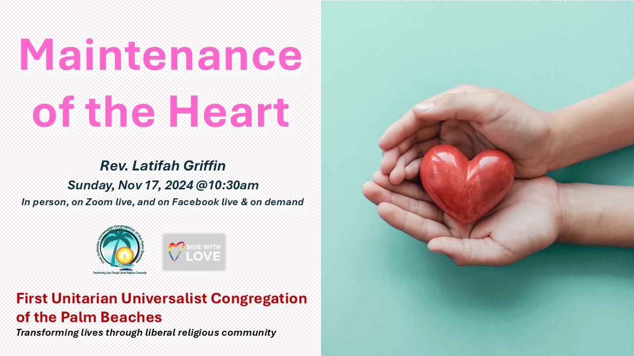 Maintenance of the Heart | UU Palm Beaches | First Unitarian ...