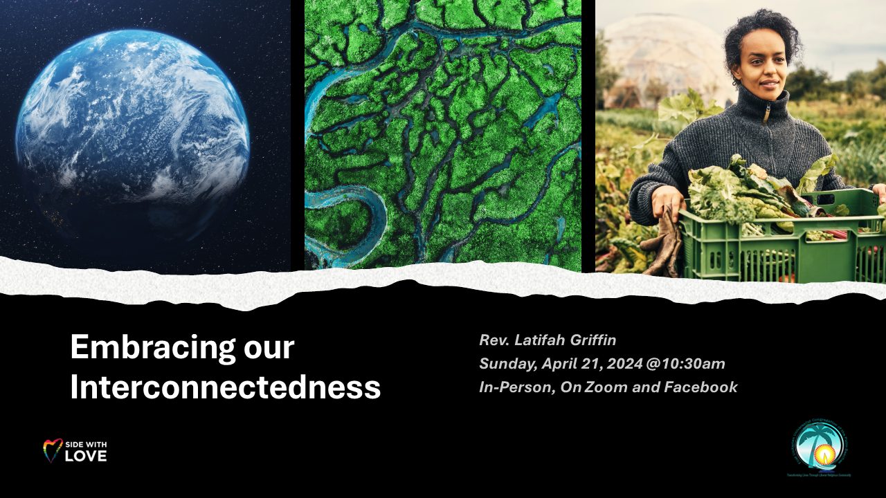 Embracing our Interconnectedness | First Unitarian Universalist ...